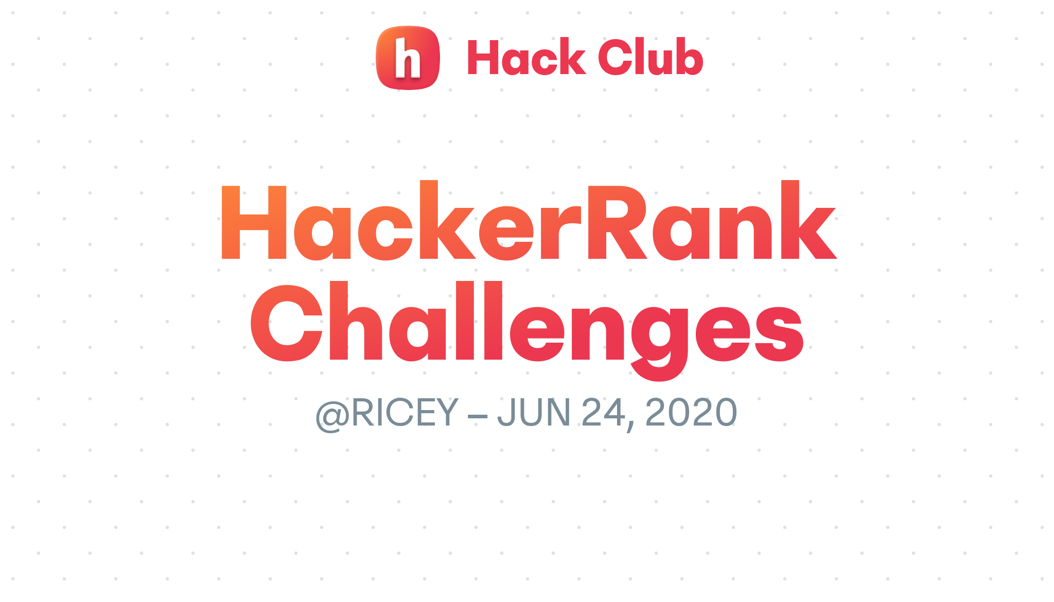 HackerRank Challenges – Hack Club Events